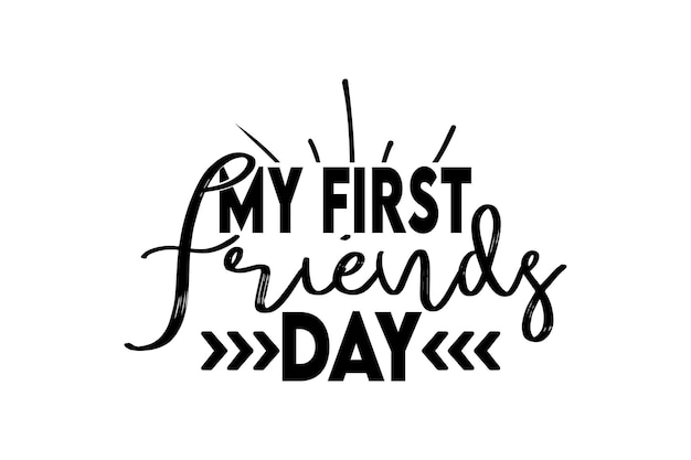 Heartfelt Celebration of Friendship on My First Friends Day | Jiffy Designs