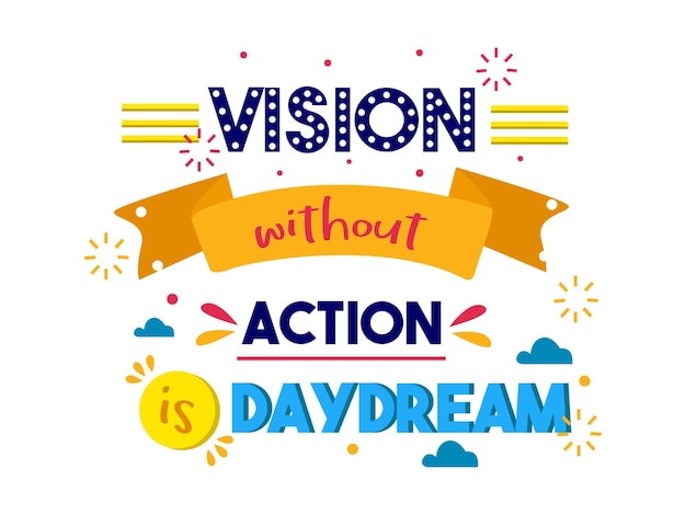 Vibrant Inspirational Slogan with Playful Typography and Imagery ...