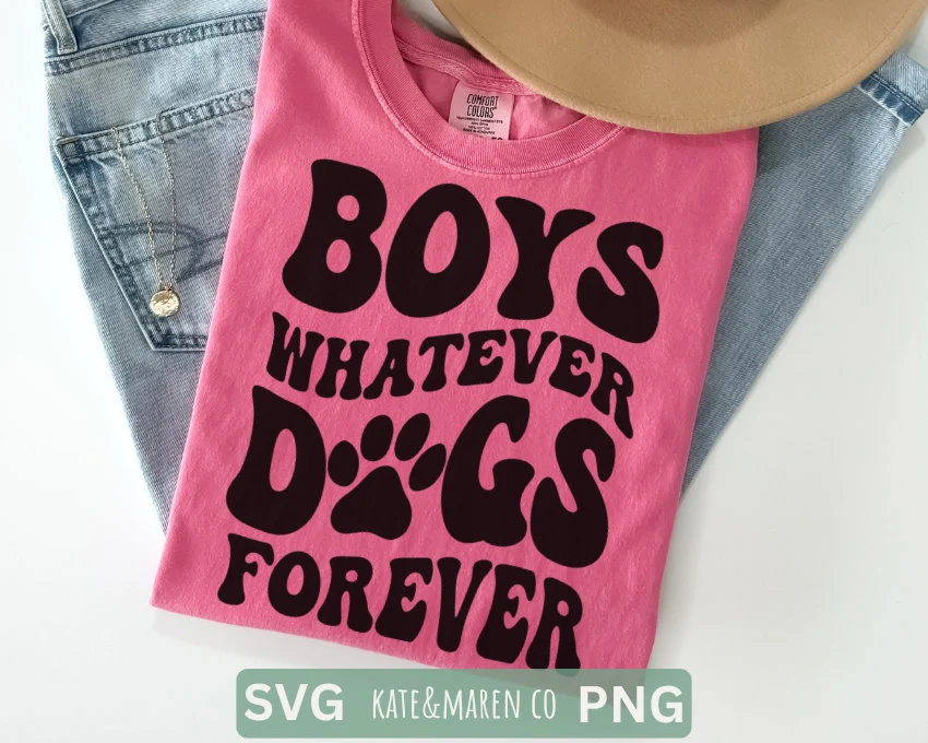 'Boys Whatever Dogs Forever' Bold Black Typography with Paw Print ...