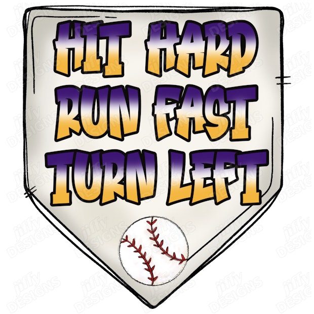 'Hit Hard Run Fast Turn Left' Vibrant Graffiti-Style Baseball Home ...