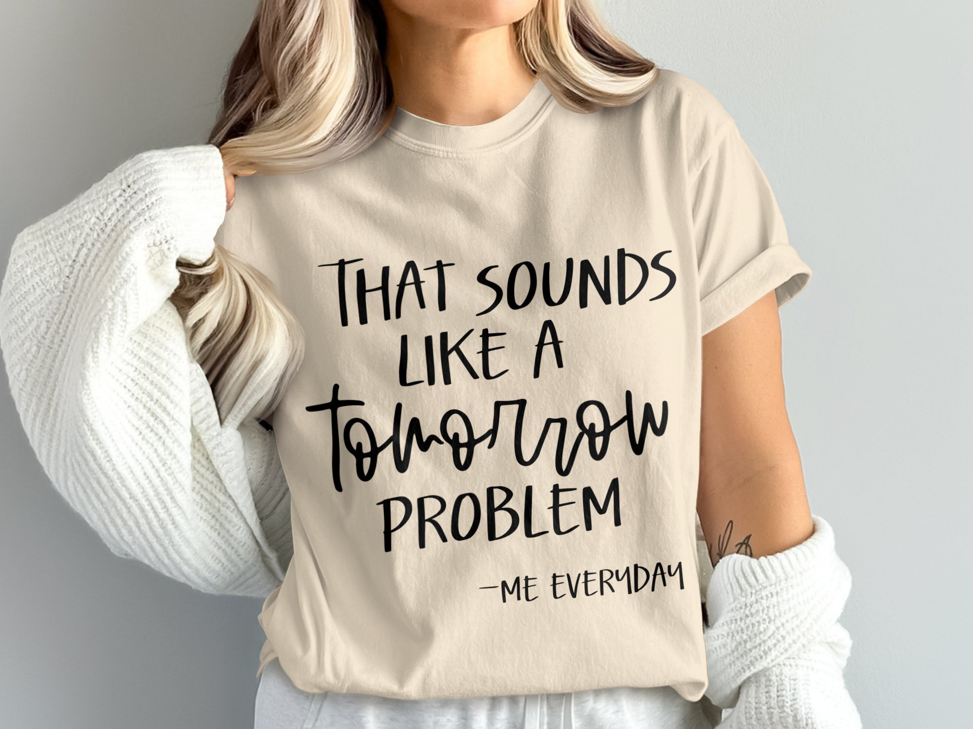 'That Sounds Like A Tomorrow Problem' Handwritten Quote with Playful ...