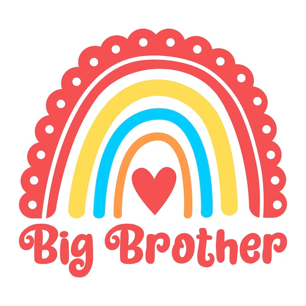 Colorful Rainbow Design with 'Big Brother' Text | Jiffy Designs