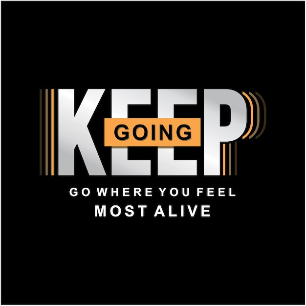 Vibrant and Motivational 'Keep Going' Typography Design | Jiffy Designs