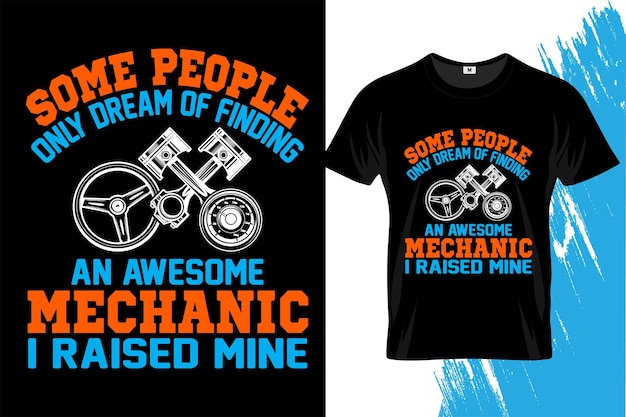 Mechanic's Dream: An Awesome Mechanic I Raised | Jiffy Designs