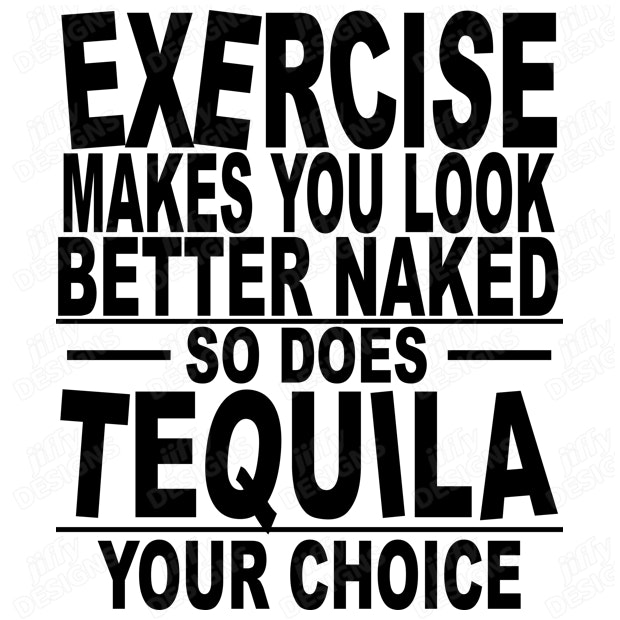 Witty Fitness Motivation with Tequila Punchline | Jiffy Designs