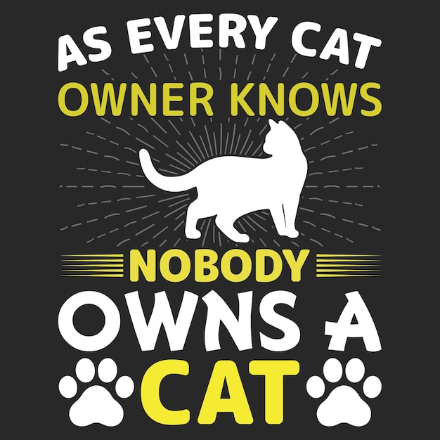 Humorous Cat Owner Slogan with Paw Prints and Silhouette | Jiffy Designs