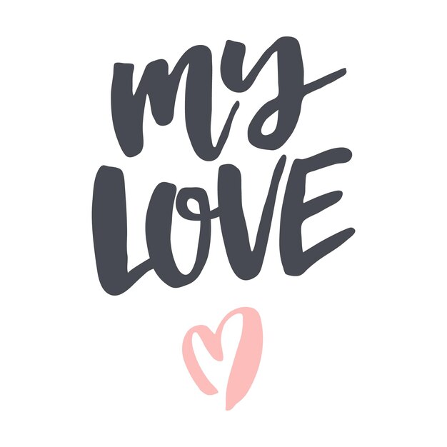 Charming Handwritten 'My Love' with Heart Graphic | Jiffy Designs