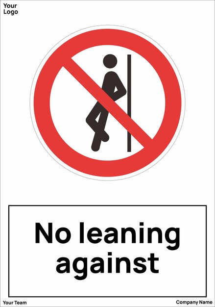 Prohibition Sign Depicting No Leaning or Resting Allowed | Jiffy Designs