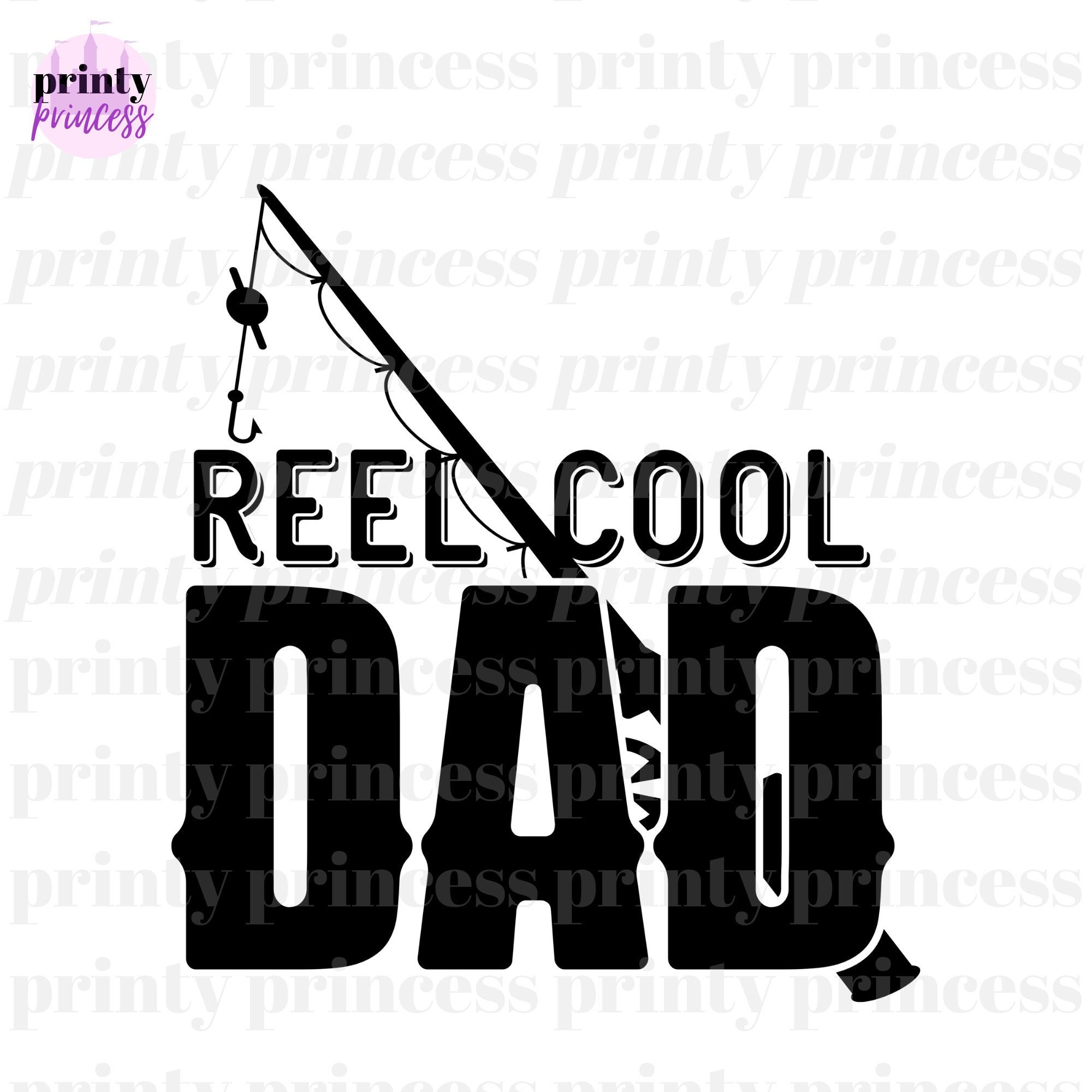 Fishing Dad SVG, fishing svg, reel cool dad svg, funny dad fishing ...