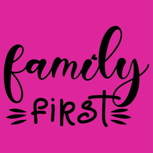 Stylish 'Family First' Lettering on Vibrant Pink Background | Jiffy Designs
