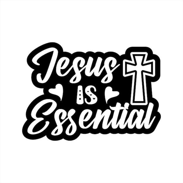 Powerful Proclamation of Faith: 'Jesus is Essential' in Stylized Text ...