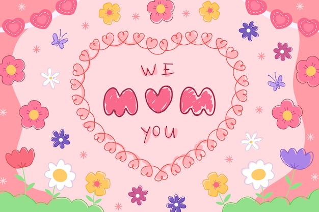 Charming Floral Frame with 'We Mom You' Message | Jiffy Designs