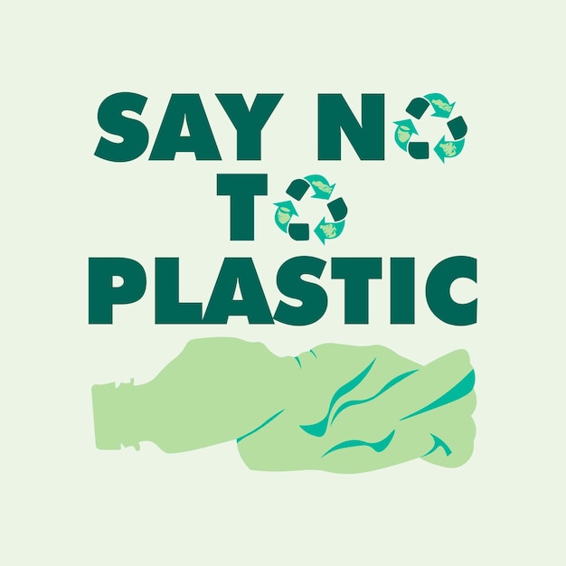 Eco-Friendly Call to Action: 'Say No to Plastic' Recycling Slogan ...