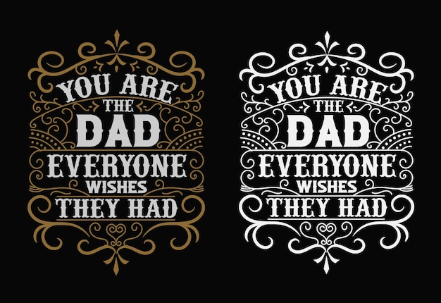 Inspiring Affirmation: 'You Are the Dad Everyone Wishes They Had ...