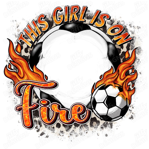 'This Girl Is On Fire' Flaming Soccer Ball Design with Fierce Energy ...