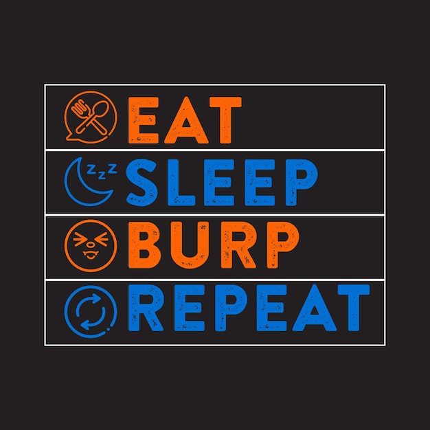 Colorful Cycle of Eating, Sleeping, and Burping Repeat | Jiffy Designs