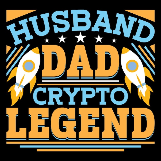 Husband Dad Crypto Legend with Rocket Emblem | Jiffy Designs