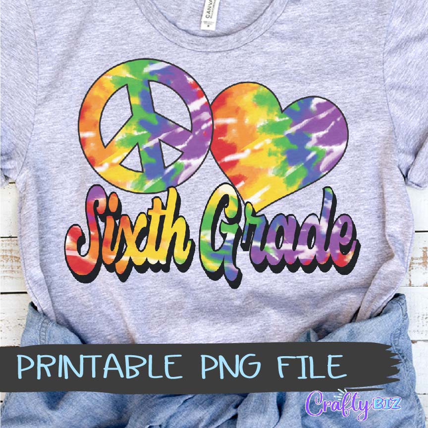 'Sixth Grade' Vibrant Tie-Dye Peace Sign and Heart with Groovy ...