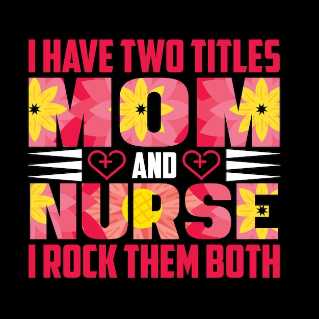 Vibrant Text Graphic Celebrating Motherhood and Nursing Professions ...