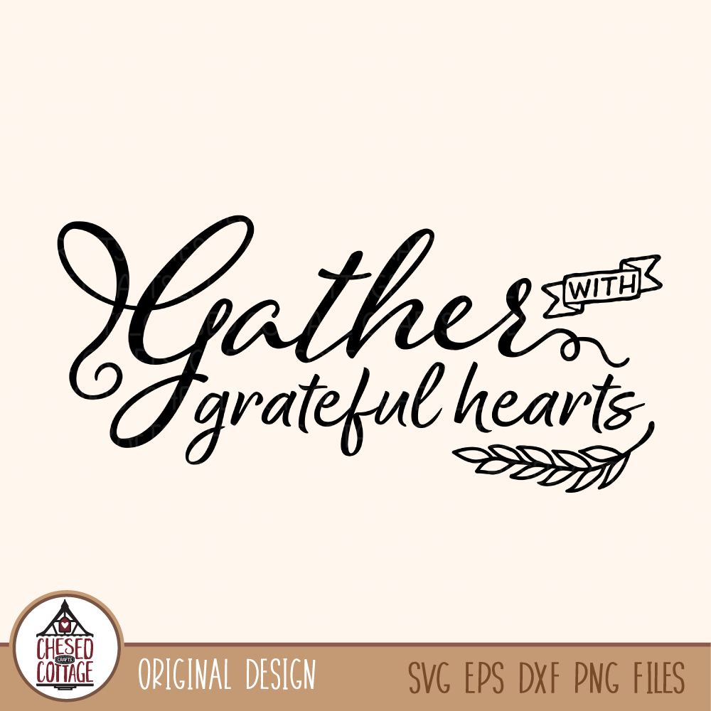'Gather With Grateful Hearts' Elegant Cursive Script with Decorative ...