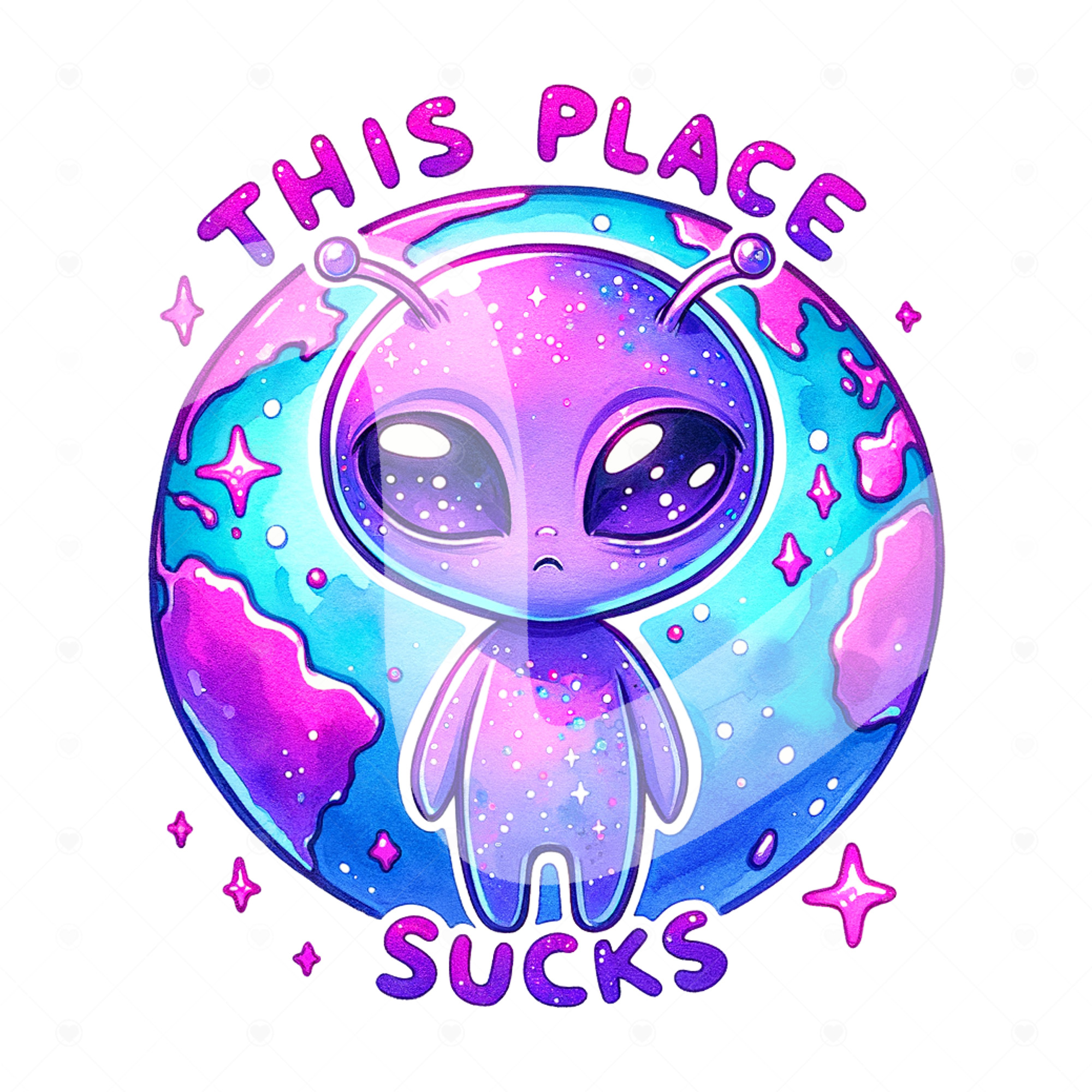 'This Place Sucks' Adorable Alien on Cosmic Globe | Jiffy Designs
