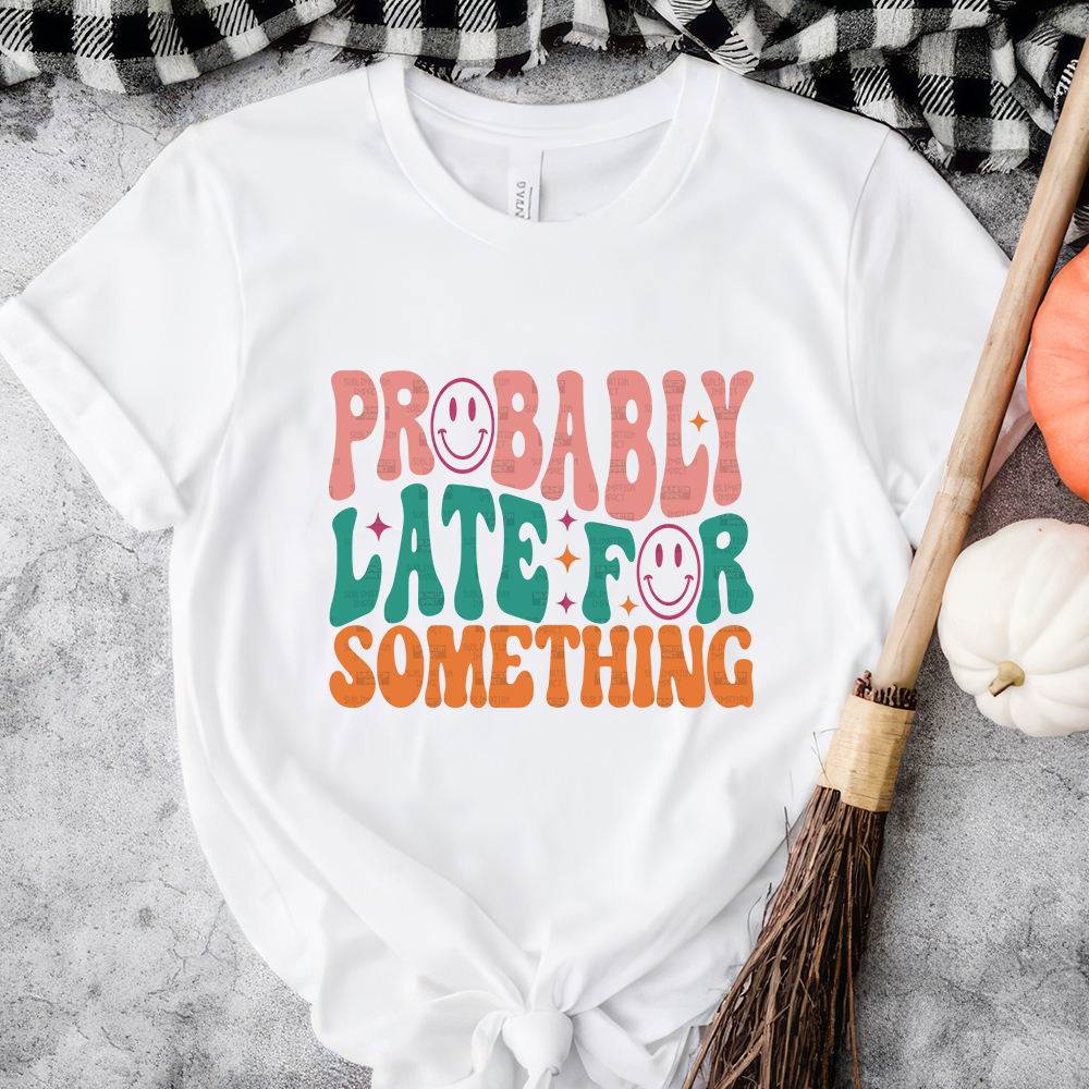 'Probably Late For Something' Retro Typography with Smiley Faces and ...