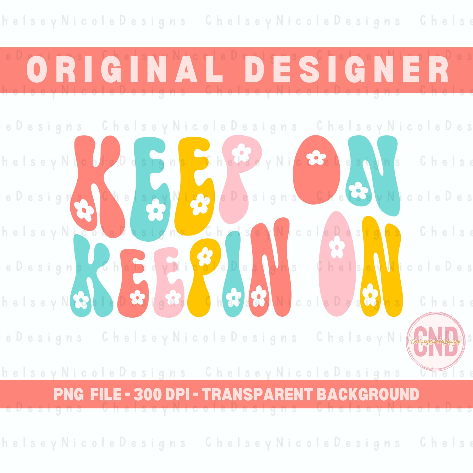Keep On Keeping On PNG | Retro Positive PNG | Bright Retro Summer PNG ...