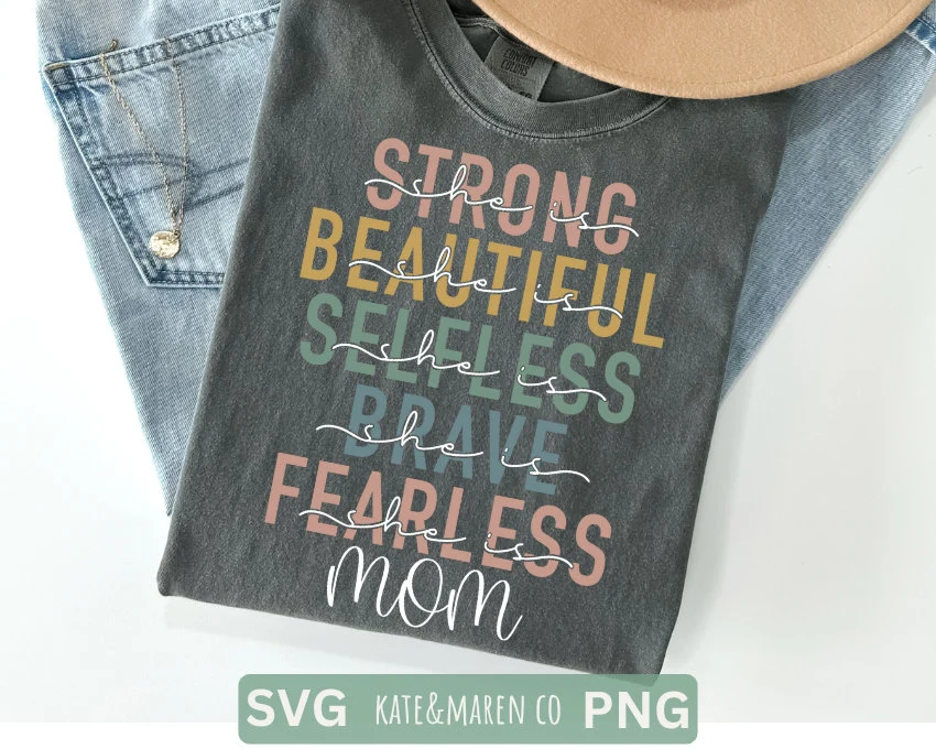 'Strong Beautiful Selfless Brave Fearless Mom' Empowering Typography in ...
