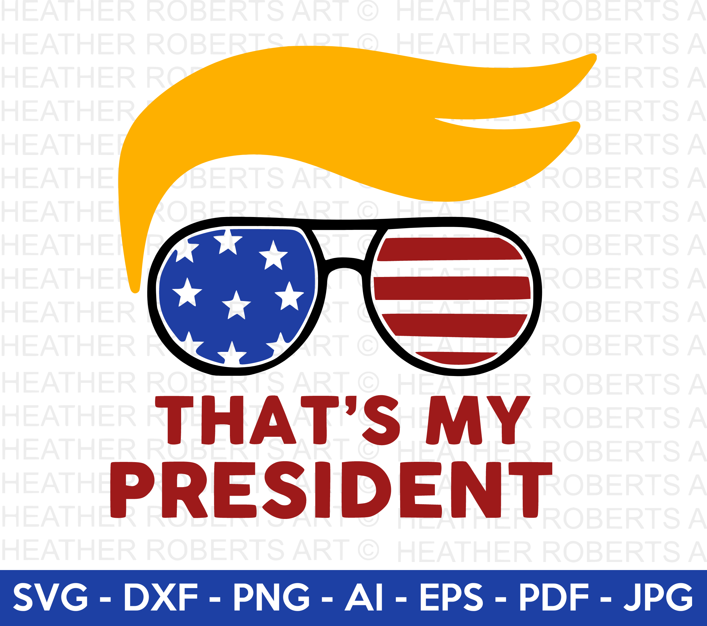 That's My President SVG, Presidential Election 2024 SVG, Election Day ...