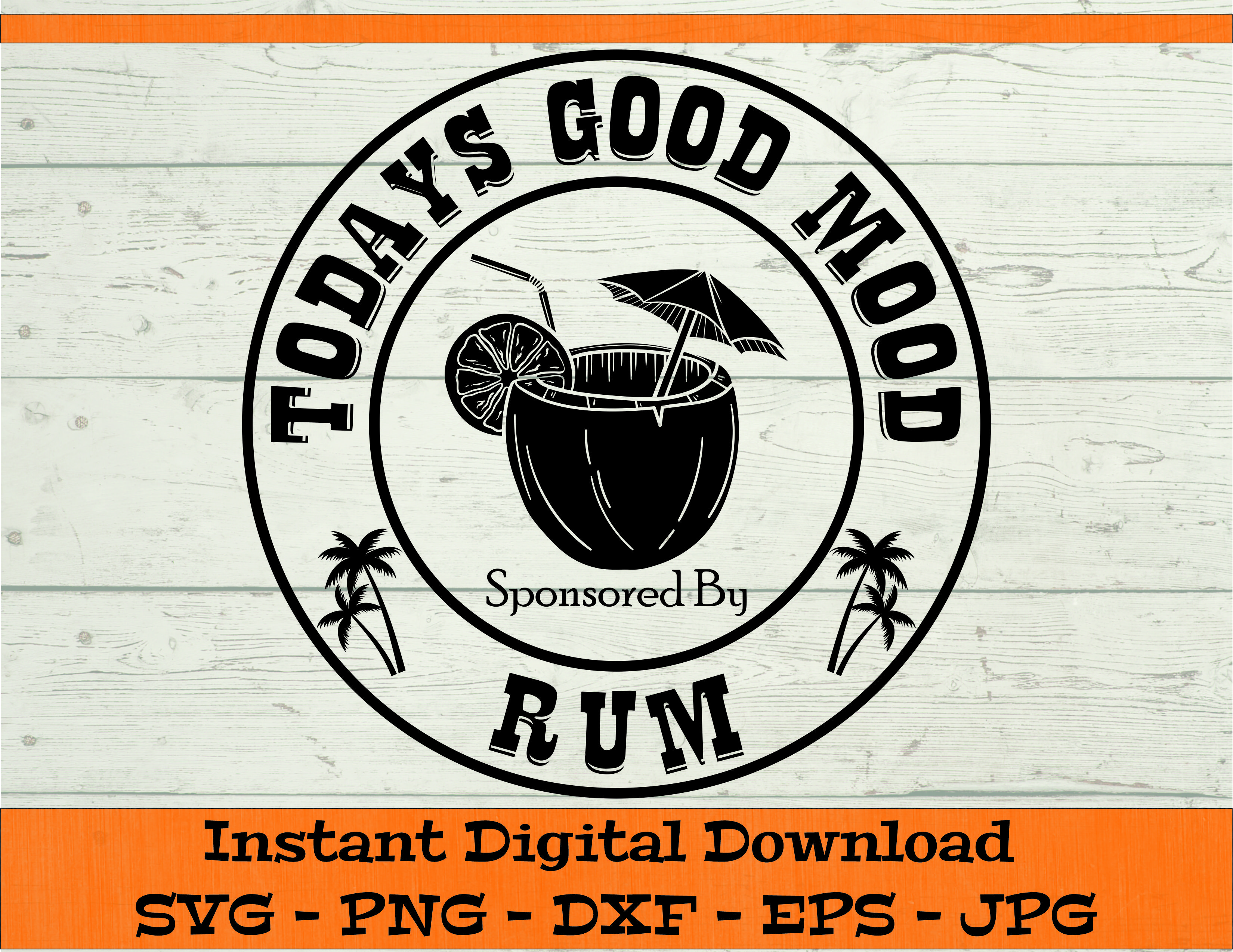 Todays Good Mood - Rum | Jiffy Designs
