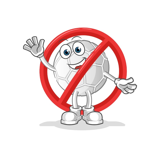Friendly Soccer Ball Waving Goodbye in Prohibition Sign | Jiffy Designs