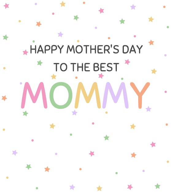 Happy Mother's Day Greeting with Colorful Mommy Text | Jiffy Designs