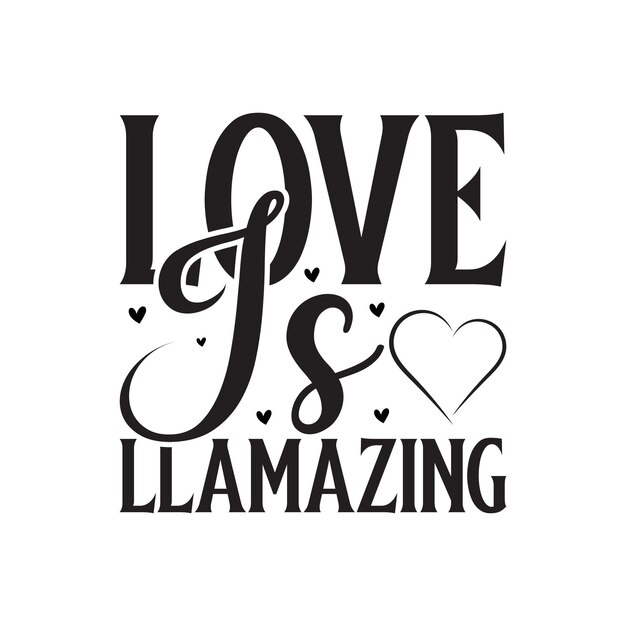 Captivating Llama-Themed Love Typography Design | Jiffy Designs