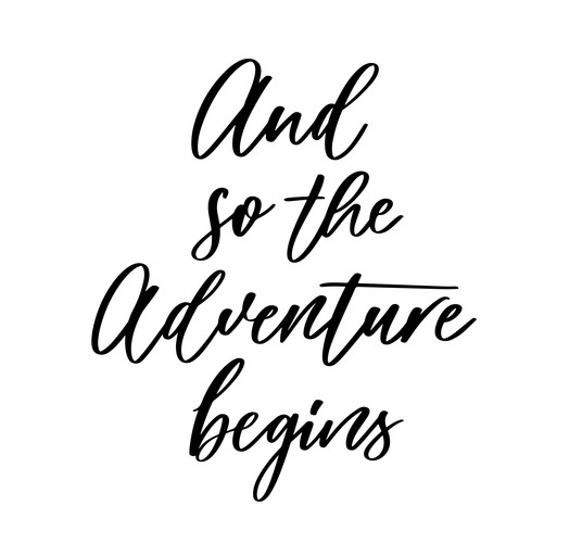 And So The Adventure Begins. Lettering Inspiring Typography ...