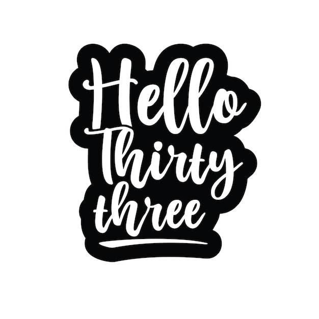 Playful Monochrome Lettering Celebrating Thirty-Three Years | Jiffy Designs