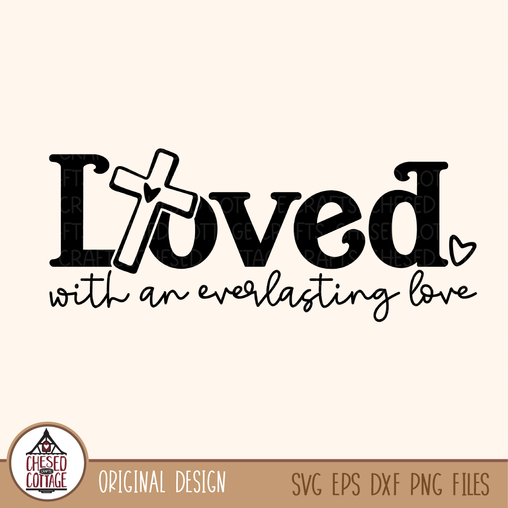 'Loved with an Everlasting Love' Bold Typography with Cross and Heart ...