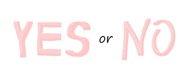 Simple Pink and Black 'Yes or No' Text Artwork | Jiffy Designs