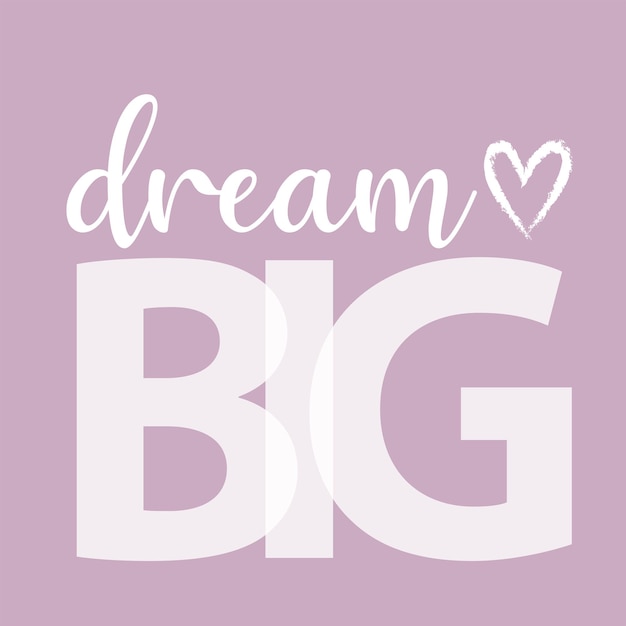 Inspiring Handwritten 'Dream Big' Message on Pink Background | Jiffy ...