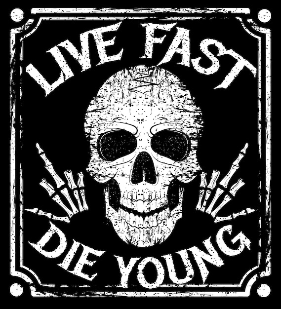 Gritty Skull Emblem with Crossed Bones and Live Fast Die Young Text ...