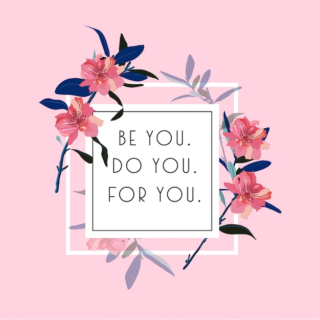 Inspiring Floral Frame with Motivational Text | Jiffy Designs