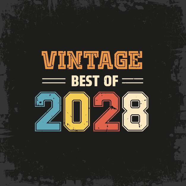 Retro Style 'Vintage Best of 2028' Text on Dark Background | Jiffy Designs