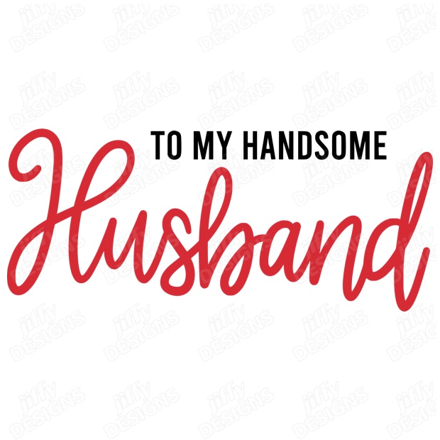 'To My Handsome Husband' Elegant Red Script and Bold Black Typography ...