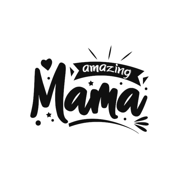 Vibrant and Heartfelt 'Amazing Mama' Lettering Design | Jiffy Designs