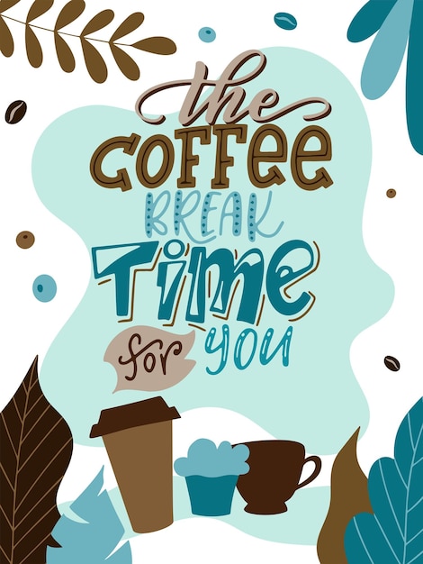 The Coffee Break Time for You | Jiffy Designs