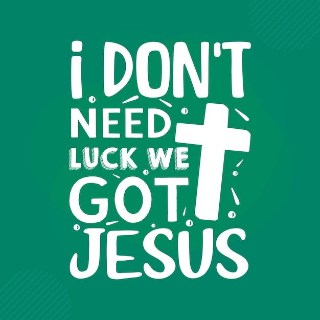 Inspiring Christian Slogan with Uplifting Message on Green | Jiffy Designs