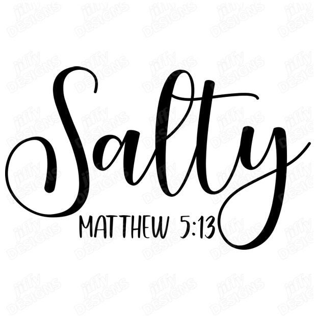 'Salty Matthew 5:13' Elegant Cursive Script with Subtle Biblical ...