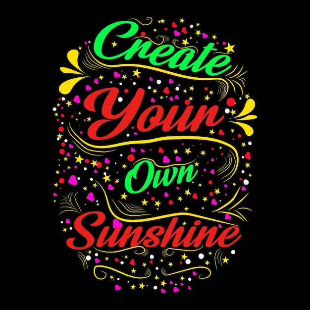 Vibrant Lettering Design Celebrates Creating Your Own Sunshine | Jiffy ...