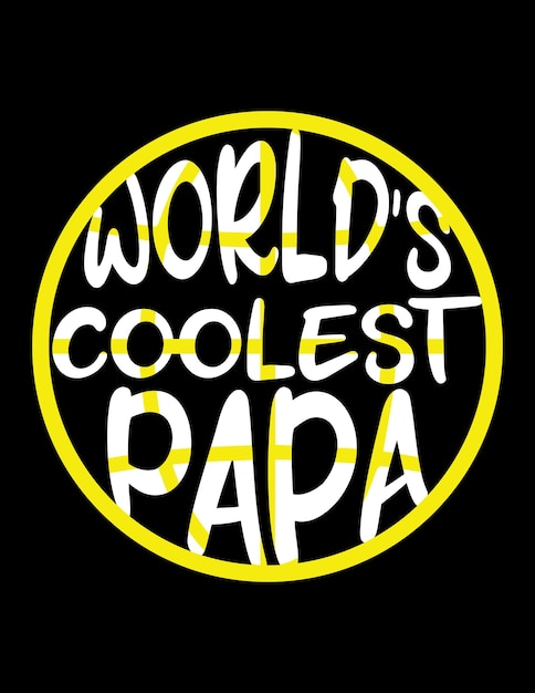 Vibrant 'World's Coolest Papa' Text Graphic on Black Background | Jiffy ...